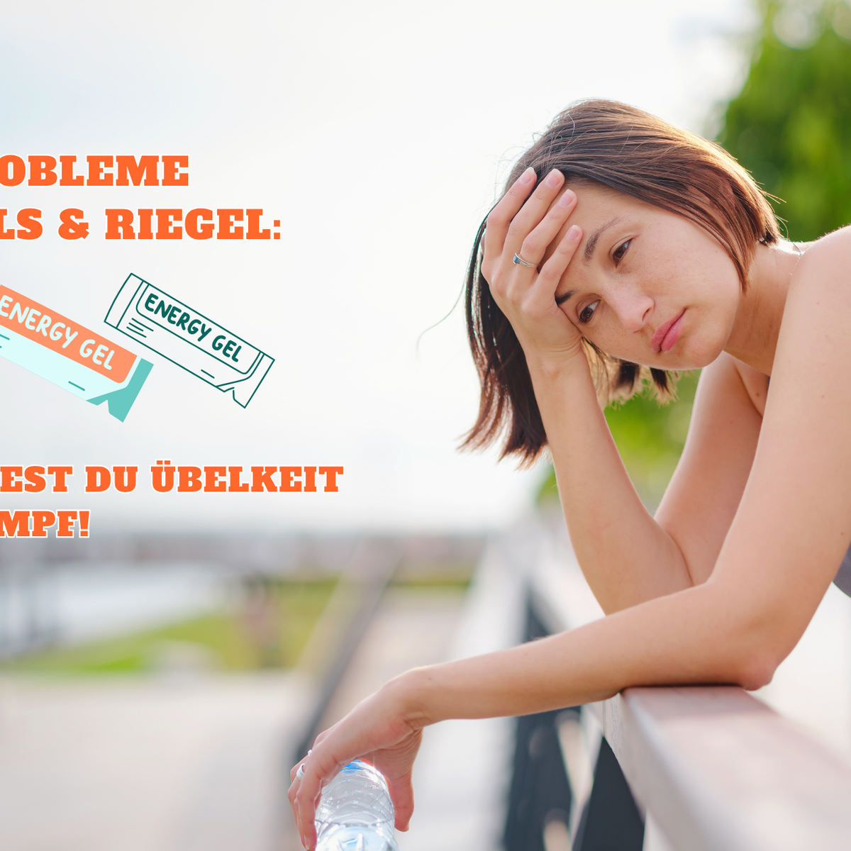 Magenprobleme durch Gels & Riegel: So vermeidest du Übelkeit im ...